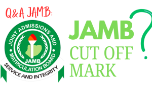 JAMB 2026 Cut Off Marks for All Nigerian Institutions - Updated ...